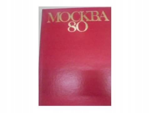 Mockba 80 Letnie Igrzyska Olimpijskie - Opracowanie zbiorowe | Książka ...