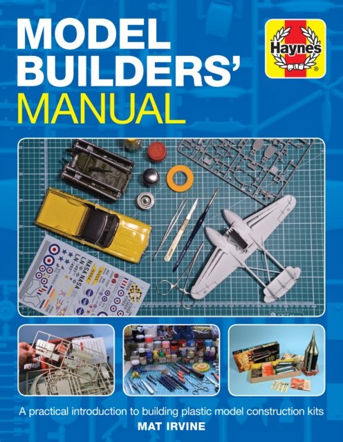 Model Builders Manual: A practical introduction to building plastic ...