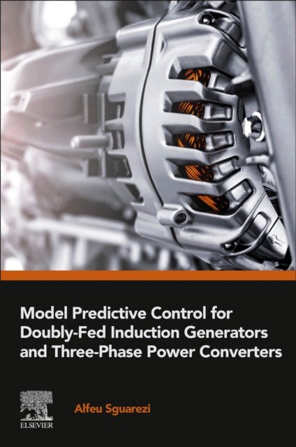 Model Predictive Control For Doubly Fed Induction Generators And Three Phase Power Converters