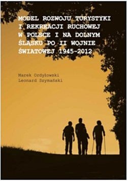 Model rozwoju turystyki i rekreacji ruchowej w Polsce i na Dolnym ...
