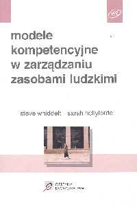 Modele kompetencyjne w zarządzaniu zasobami ludzkimi - Whiddett Steve | Książka w Empik