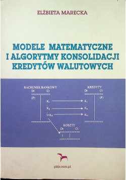 Modele matematyczne i algorytmy konsolidacji kredytów walutowych ...
