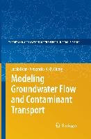 Modeling Groundwater Flow and Contaminant Transport - Bear Jacob ...