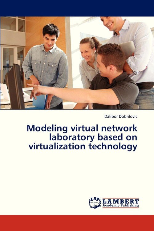 Modeling Virtual Network Laboratory Based on Virtualization Technology ...