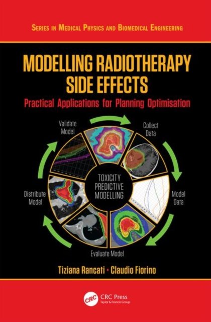 Modelling Radiotherapy Side Effects: Practical Applications for ...
