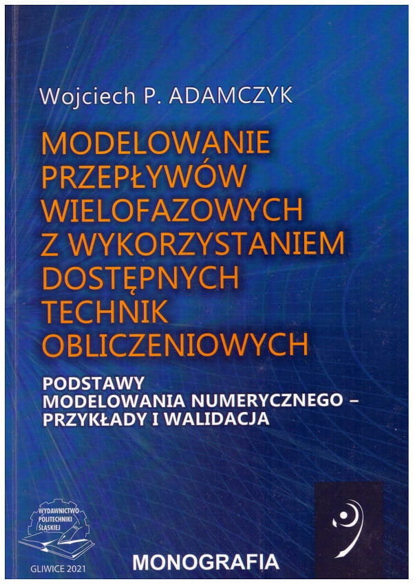 Modelowanie przepływów wielofazowych z wykorzystaniem dostępnych technik obliczeniowych ...