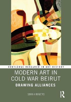 Modern Art in Cold War Beirut: Drawing Alliances - Opracowanie zbiorowe ...