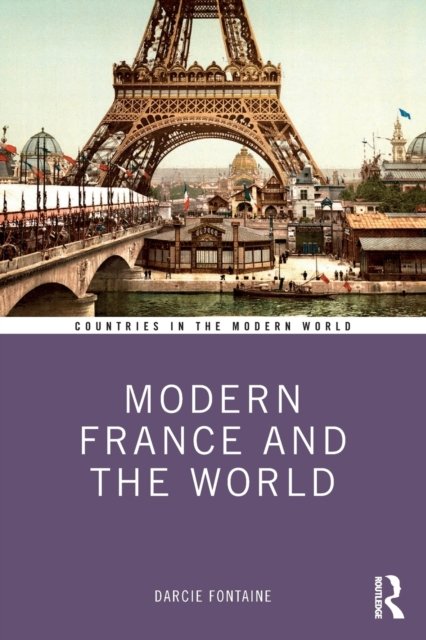 Modern France and the World - Darcie Fontaine | Książka w Empik
