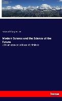 Modern Science and the Science of the Future - Carpenter Edward ...
