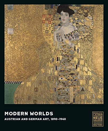 Modern Worlds. Austrian and German Art, 1890-1940 - Olaf Peters ...