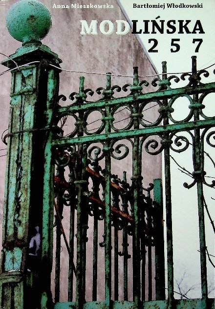 Modlińska 257 - Mieszkowska Anna | Książka w Empik