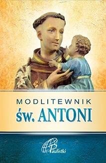 Modlitewnik św. Antoni - Opracowanie zbiorowe | Książka w Empik
