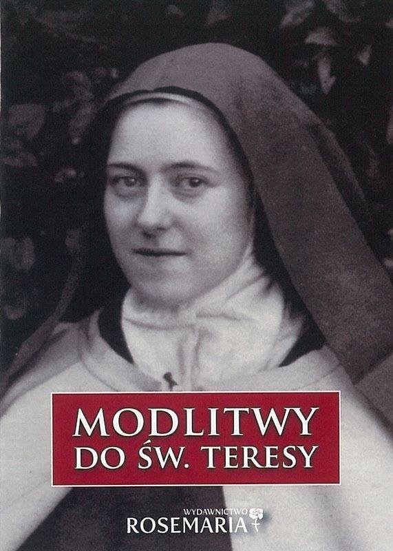 Modlitwy do św. Teresy z Lisieux - Opracowanie zbiorowe | Książka w Empik