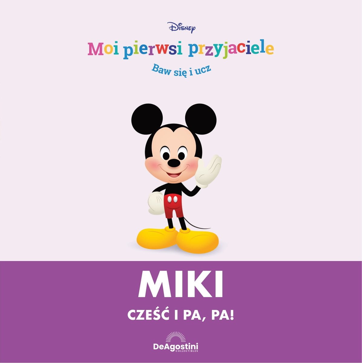 Moi Pierwsi Przyjaciele Baw się i Ucz - De Agostini Publishing S.p.A ...