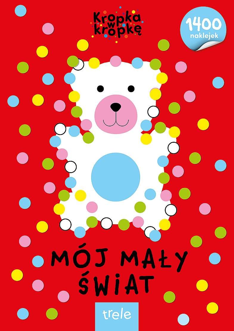 Mój mały świat. Kropka w kropkę - Inna marka | Prasa Sklep EMPIK.COM