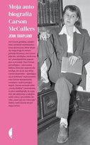 Moja autobiografia Carson McCullers - Jenn Shapland | Książka w Empik