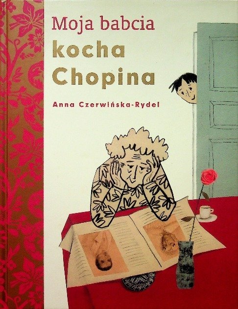 Moja babcia kocha Chopina - Czerwińska-Rydel Anna | Książka w Empik