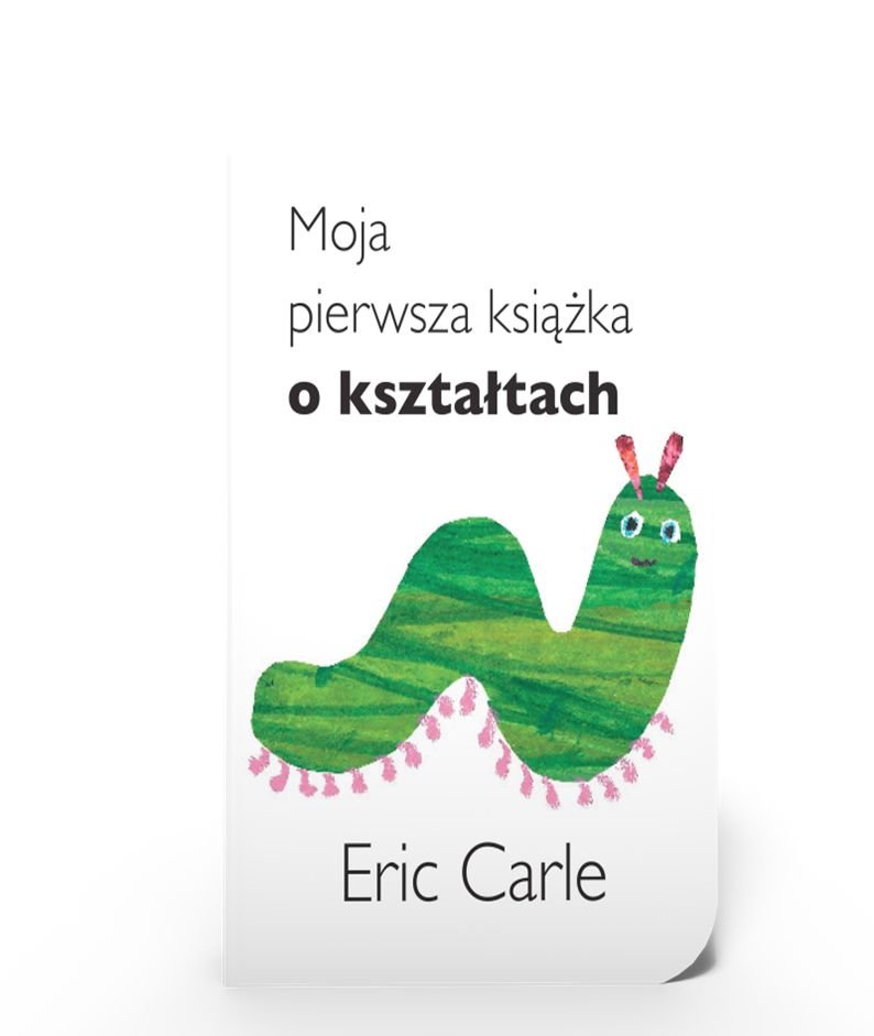 Moja pierwsza książka o kształtach - Carle Eric | Książka w Empik