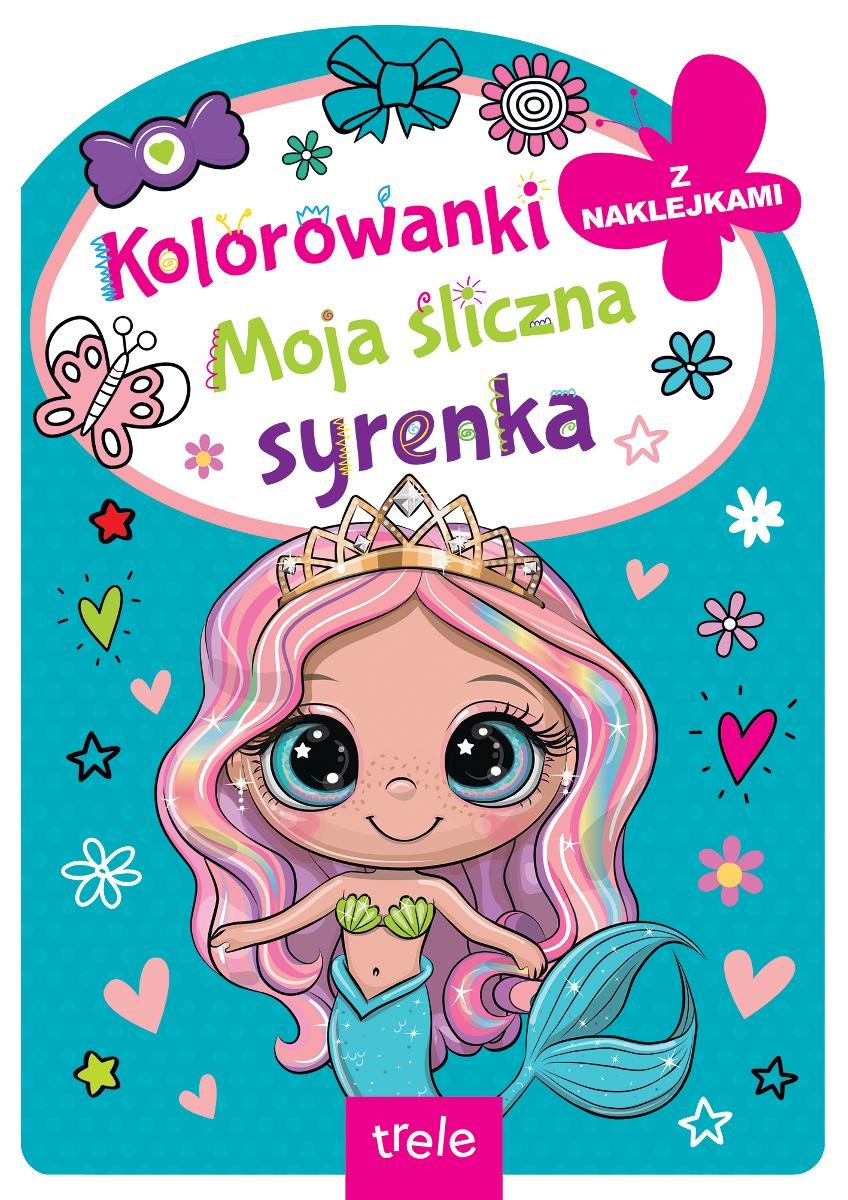 Moja śliczna syrenka. Kolorowanka z wykrojnikiem - Opracowanie zbiorowe | Książka w Empik