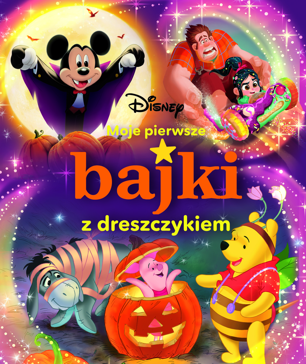 Moje pierwsze bajki z dreszczykiem. Disney - Opracowanie zbiorowe ...