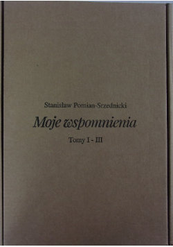 Moje wspomnienia Tom I do III - | Książka w Empik