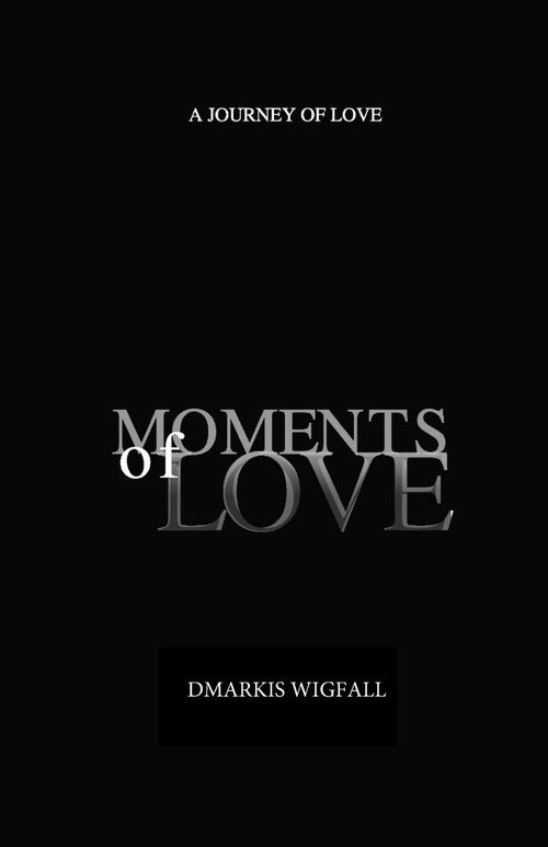 Moments of Love - Wigfall Dmarkis O | Książka w Empik