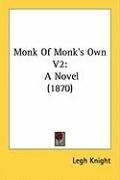 Monk of Monk's Own V2: A Novel (1870) - Knight Legh | Książka w Empik