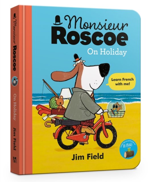 Monsieur Roscoe on Holiday Board Book - Field Jim | Książka w Empik