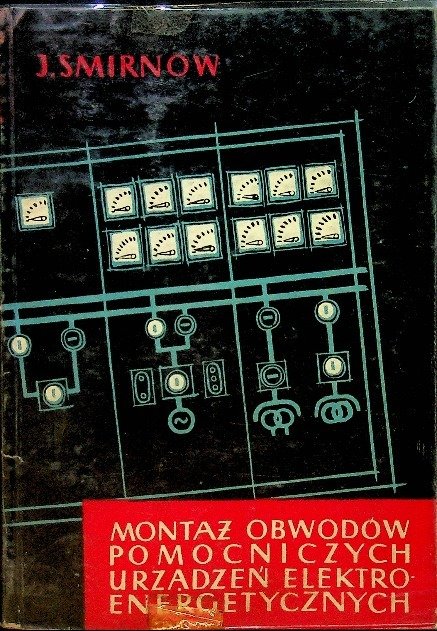 Montaż obwodów pomocniczych urządzeń elektroenergetycznych - W opisie | Książka w Empik