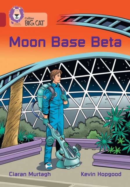 Moon Base Beta: Band 14Ruby - Ciaran Murtagh | Książka w Empik