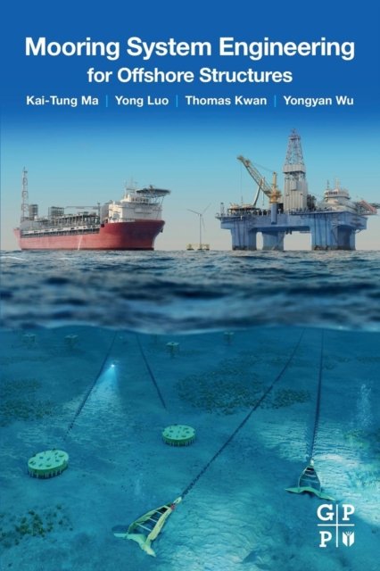 Mooring System Engineering for Offshore Structures - Opracowanie ...