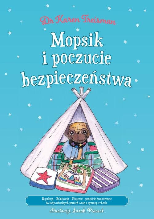 Mopsik i poczucie bezpieczeństwa: Regulacja - Relaksacja - Ukojenie ...