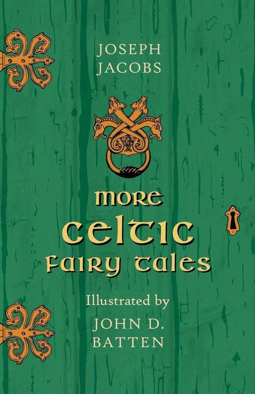 More Celtic Fairy Tales - Illustrated by John D. Batten - Jacobs Joseph | Książka w Empik
