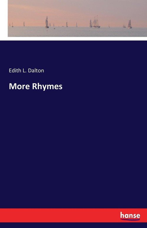 More Rhymes - Dalton Edith L. | Książka w Empik