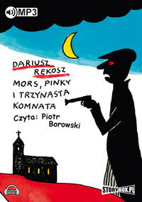 Mors, Pinky i trzynasta komnata. Szkolny detektyw. Tom 3 - Rekosz ...