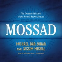 Mossad. Najważniejsze misje izraelskich tajnych służb - Bar-Zohar ...