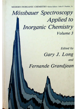 Mossbuaer Spectroscopy Applied to Inroganic Chemistry volume 3 ...