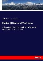 Moulds, Mildews, and Mushrooms - Underwood Lucien Marcus | Książka w Empik