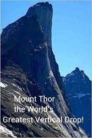 Mount Thor the World's Greatest Vertical Drop! - W opisie | Książka w Empik