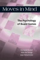 Moves in Mind: The Psychology of Board Games - Gobet Fernand | Książka ...