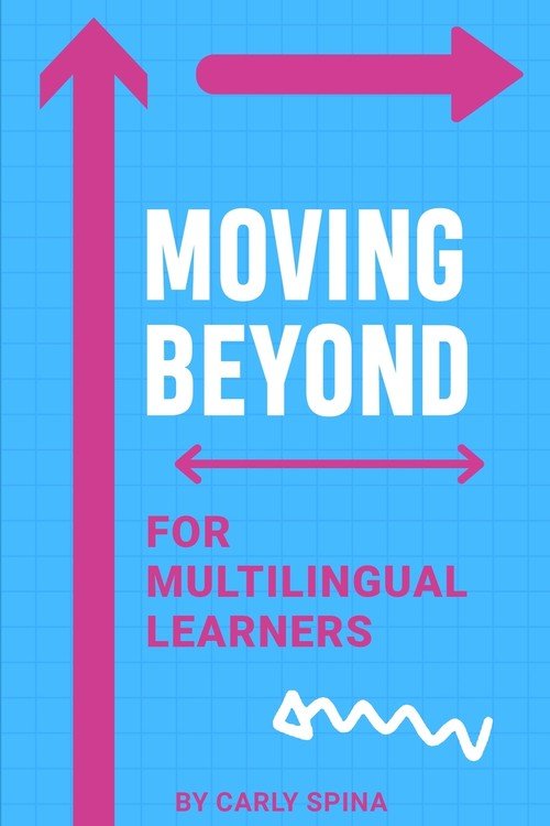 Moving Beyond for Multilingual Learners - Carly Spina | Książka w Empik
