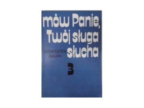 mów Panie Twój sługa słucha - Szyrianow Bajan | Książka w Empik