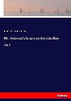 Mr. Ambrose's letters on the rebellion - Kennedy John Pendleton ...