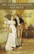 Mr. Darcy Presents His Bride: A Sequel to Jane Austen's Pride and Prejudice - Halstead Helen ...