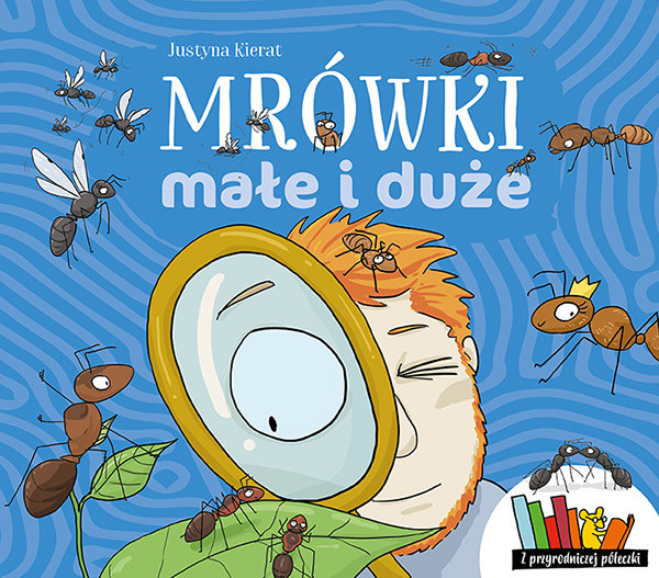 Mrówki małe i duże - Kierat Justyna | Książka w Empik