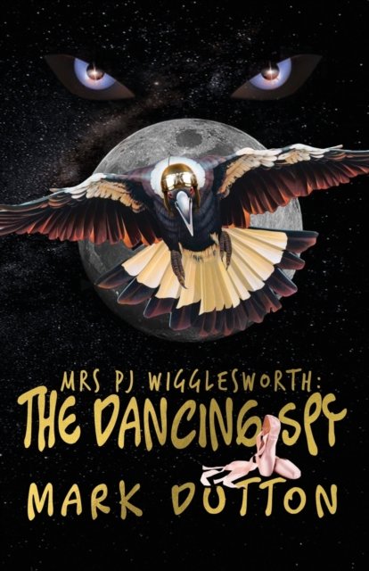 Mrs PJ Wigglesworth.. The Dancing Spy - Dutton Mark | Książka w Empik