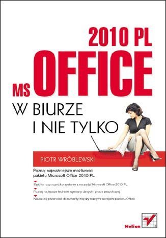MS Office 2010 PL w biurze i nie tylko - ebook PDF - Wróblewski Piotr ...