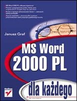 MS Word 2000 PL dla każdego - Graf Janusz | Książka w Empik