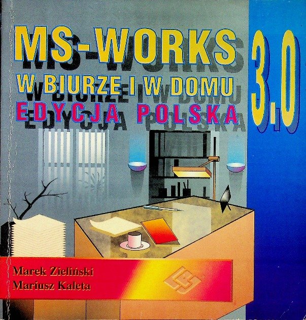 Ms works w biurze i w domu 3 0 - W opisie | Książka w Empik