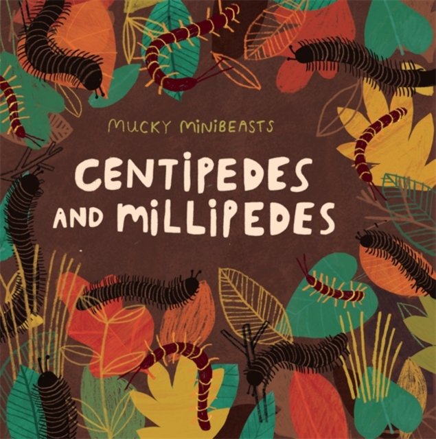Mucky Minibeasts: Centipedes and Millipedes - Susie Williams | Książka ...